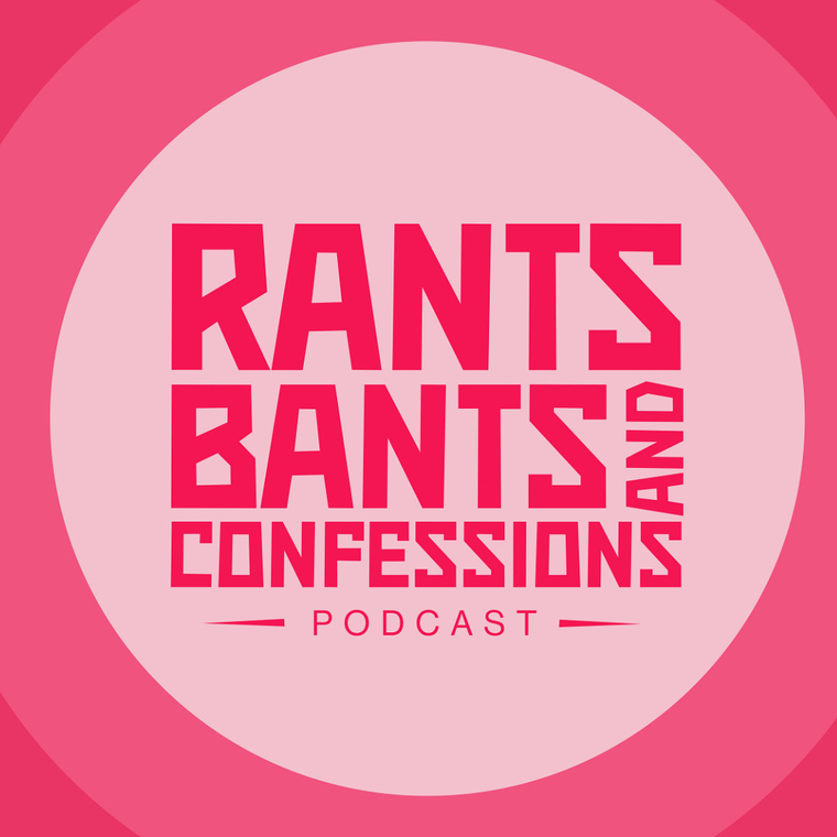 Rants, Bants and Confessions by Glitch Africa | Afripods
